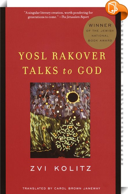 Yosl Rakover Talks to God : Zvi Kolitz - Book2look