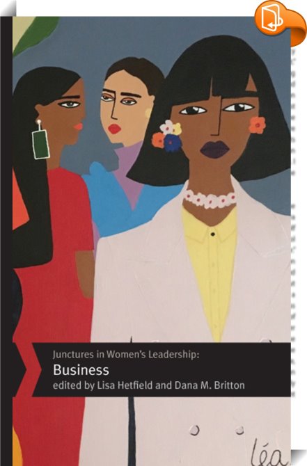 Junctures in Women's Leadership: Business : Amanda Roberti, Carolina ...