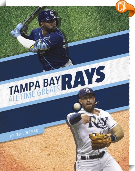 Tampa Bay Rays All-Time Greats : Ted Coleman - Book2look