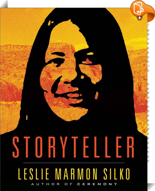 Storyteller : Leslie Marmon Silko - Book2look