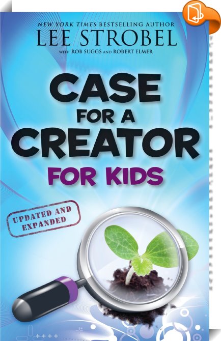 Case for a Creator for Kids : Lee Strobel - Book2look