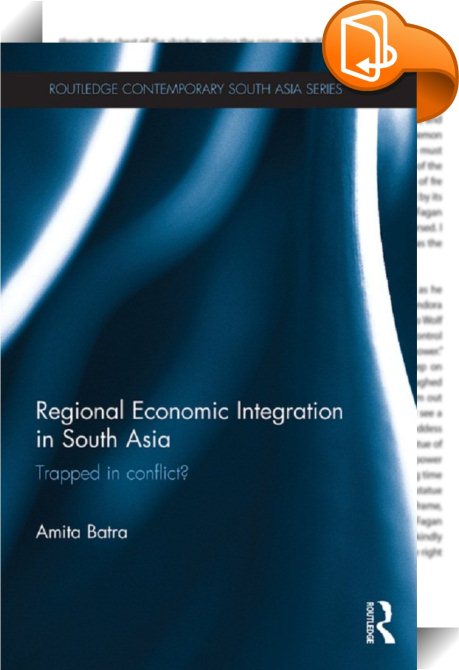 Regional Economic Integration in South Asia : Amita Batra - Book2look
