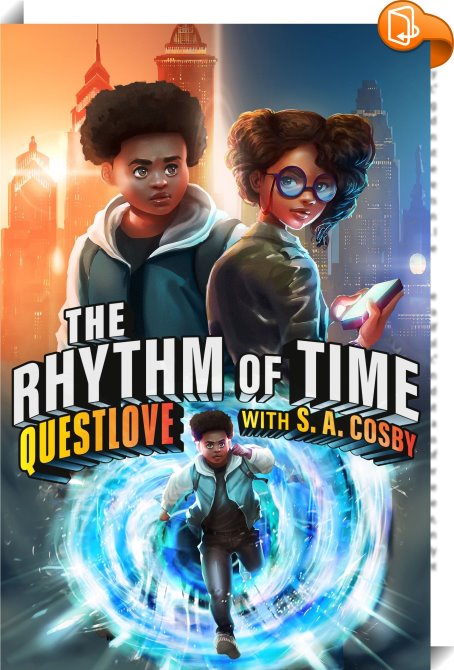 The Rhythm of Time : S. A. Cosby,Questlove - Book2look