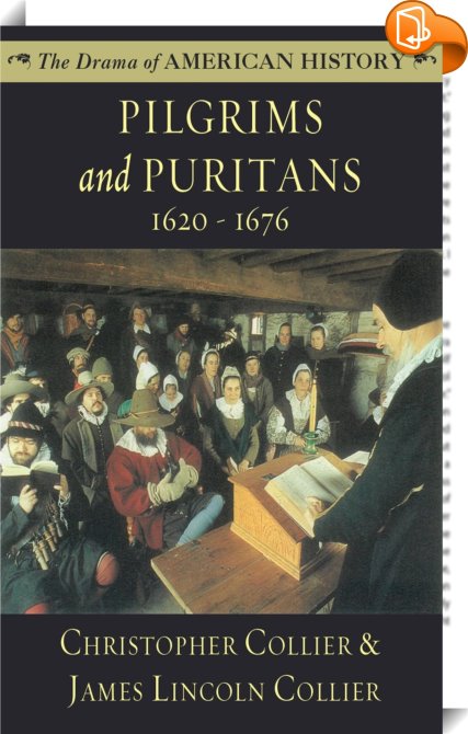 Pilgrims and Puritans : Christopher Collier, James Lincoln Collier ...