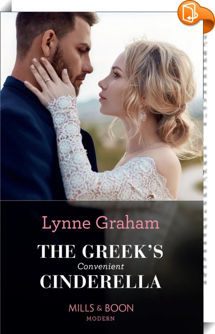 Greek's Convenient Cinderella : Lynne Graham - Book2look