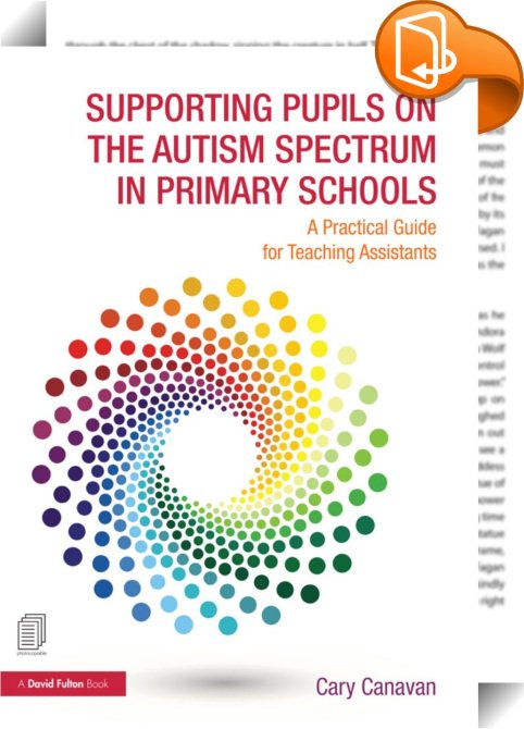 Supporting Pupils on the Autism Spectrum in Primary Schools : Carolyn ...