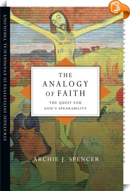The Analogy of Faith : Archie J. Spencer - Book2look