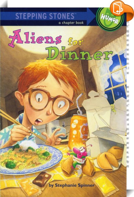 Aliens for Dinner : Stephanie Spinner - Book2look