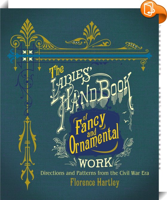 Ladies' Hand Book of Fancy and Ornamental Work : Bookshop, Inc. - Book2look