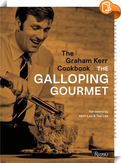 The Graham Kerr Cookbook : Graham Kerr - Book2look