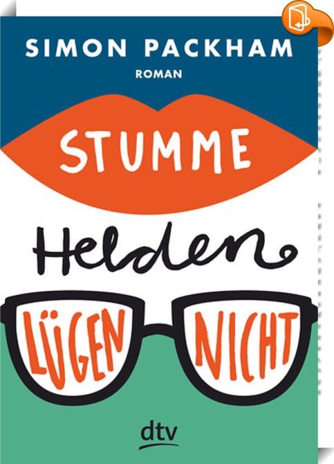 Stumme Helden lügen nicht : Simon Packham - Book2look