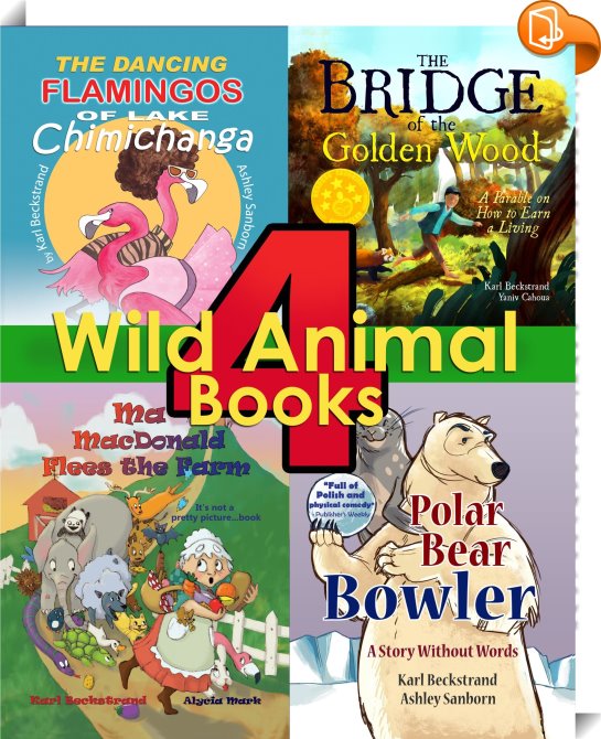 4 Wild Animal Books for Kids : Karl Beckstrand - Book2look