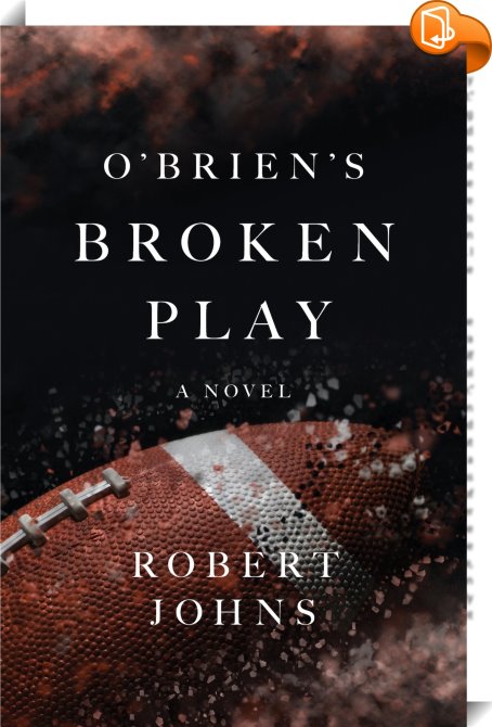 O'Brien's Broken Play : Robert Johns - Book2look