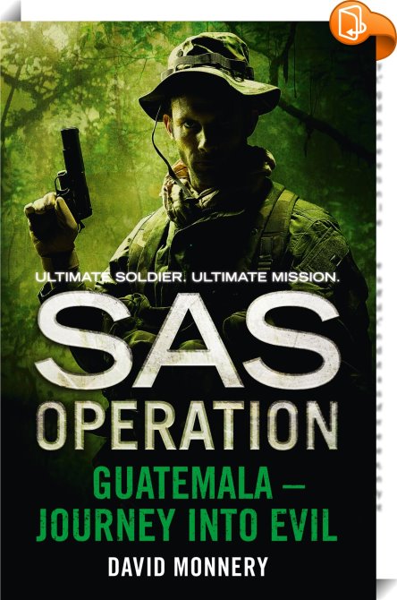 Guatemala – Journey into Evil : David Monnery - Book2look