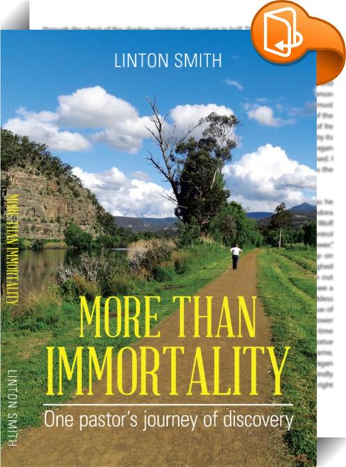 MORE THAN IMMORTALITY : Linton Smith - Book2look