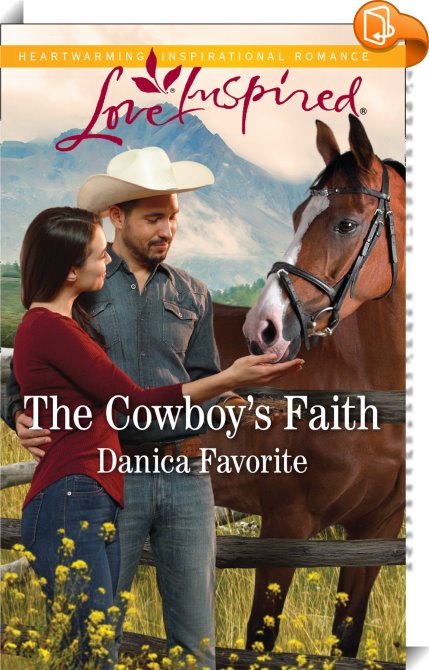 Cowboy's Faith : Danica Favorite - Book2look