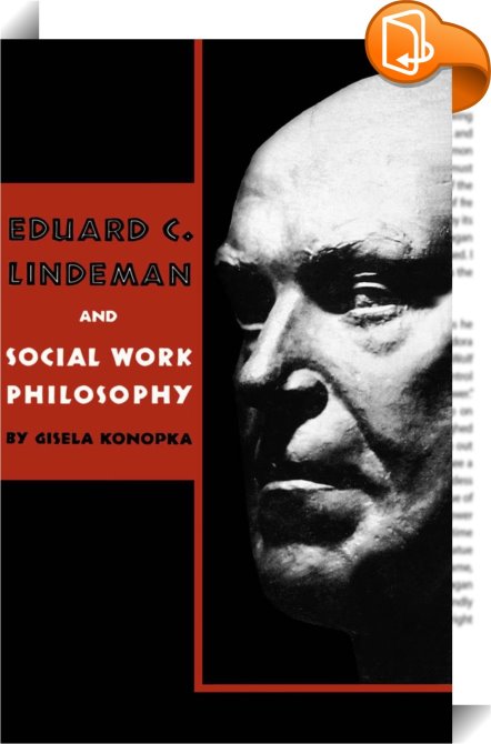 Eduard C. Lindeman and Social Work Philosophy : Bookshop, Inc. - Book2look
