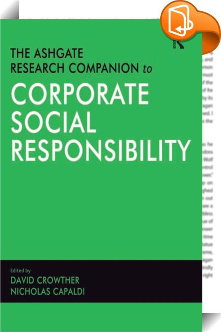 The Ashgate Research Companion to Corporate Social Responsibility ...