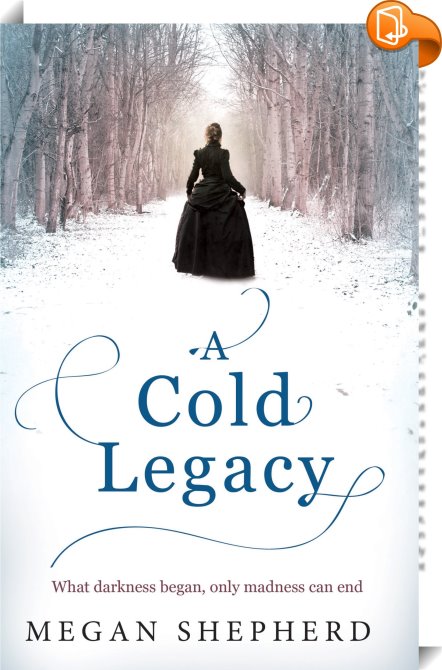 Cold Legacy : Megan Shepherd - Book2look