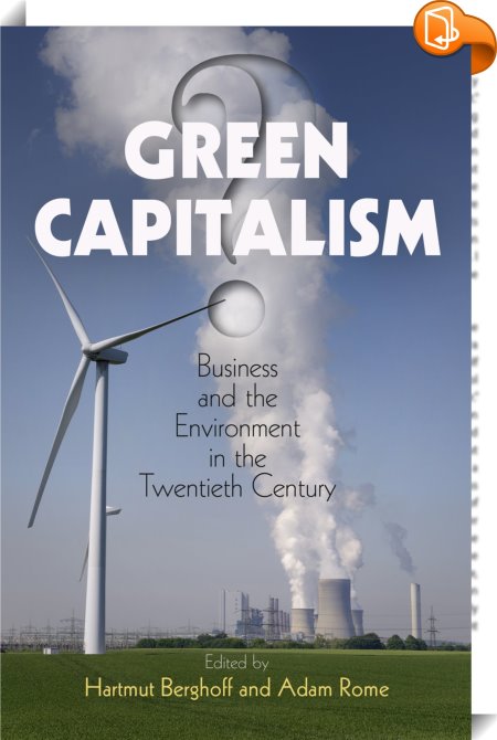 Green Capitalism? : Adam Rome, Hartmut Berghoff - Book2look