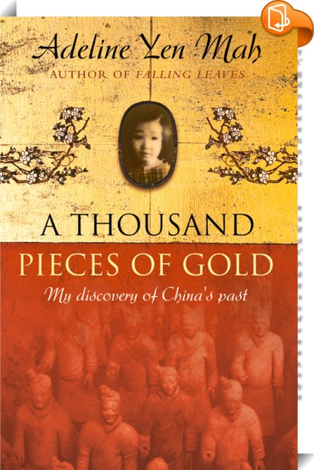 Thousand Pieces of Gold : Adeline Yen Mah - Book2look