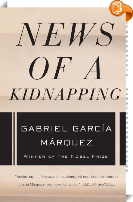 News of a Kidnapping : Gabriel García Márquez - Book2look