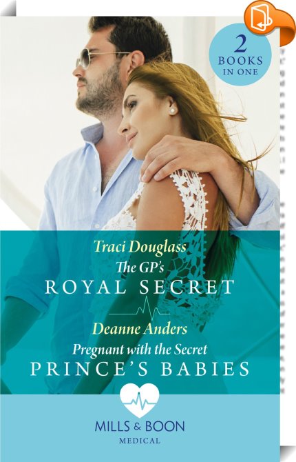 Gp's Royal Secret / Pregnant With The Secret Prince's Babies : Deanne ...